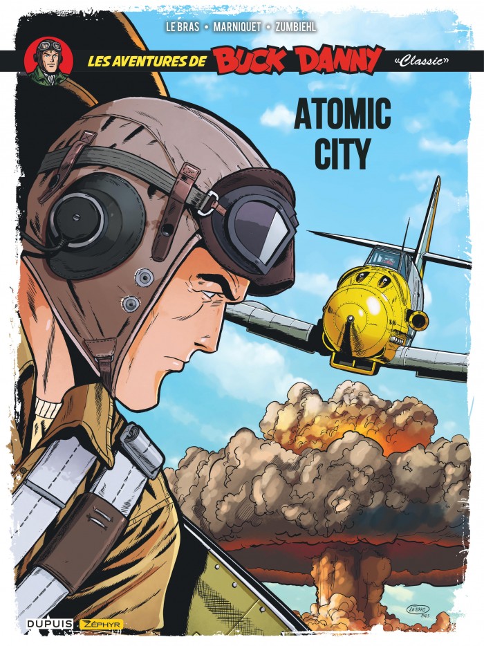 BD. « Buck Danny Classic – Tome 12 – Atomic City » - Actus Passion